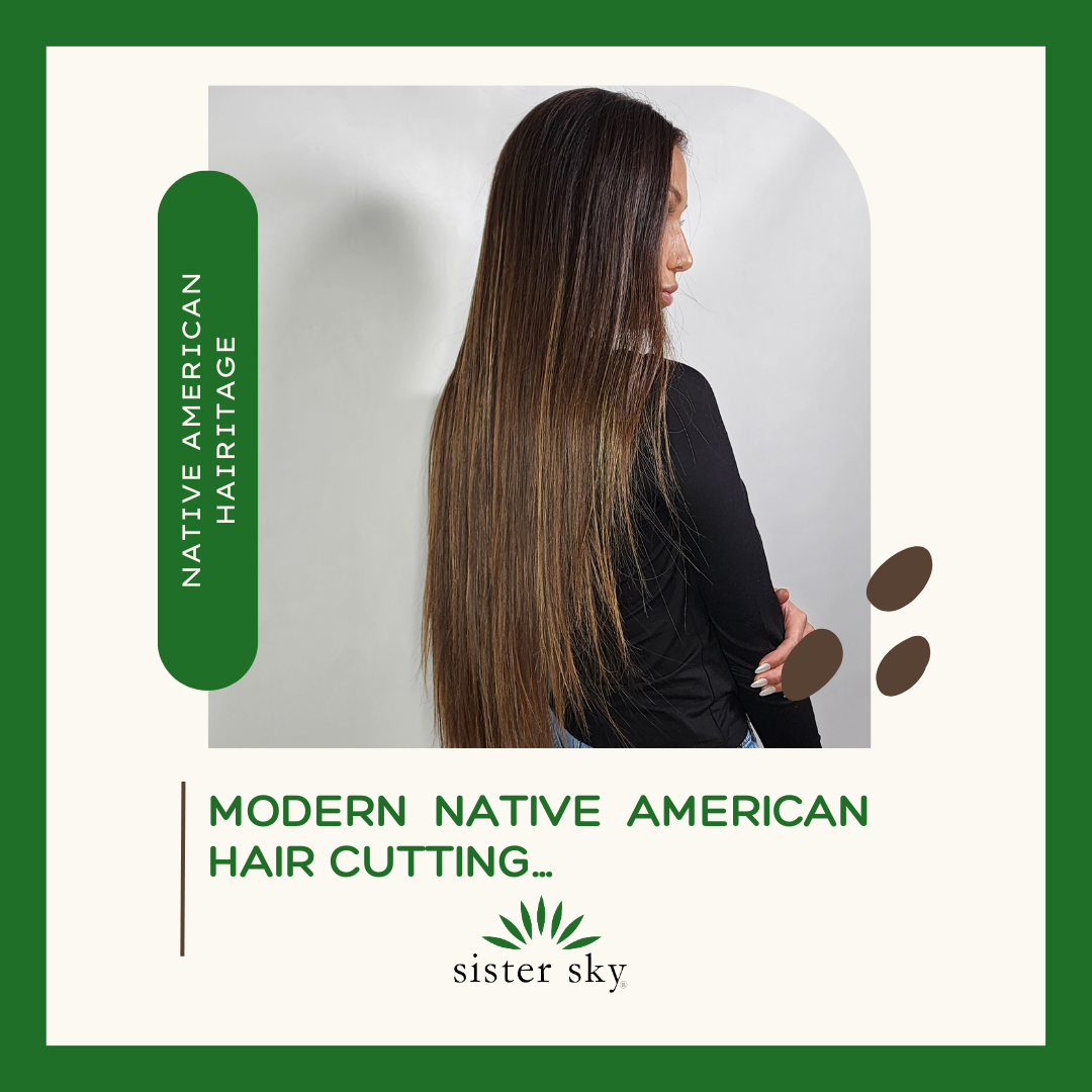 Modern Native American Hair Cutting – Sister Sky