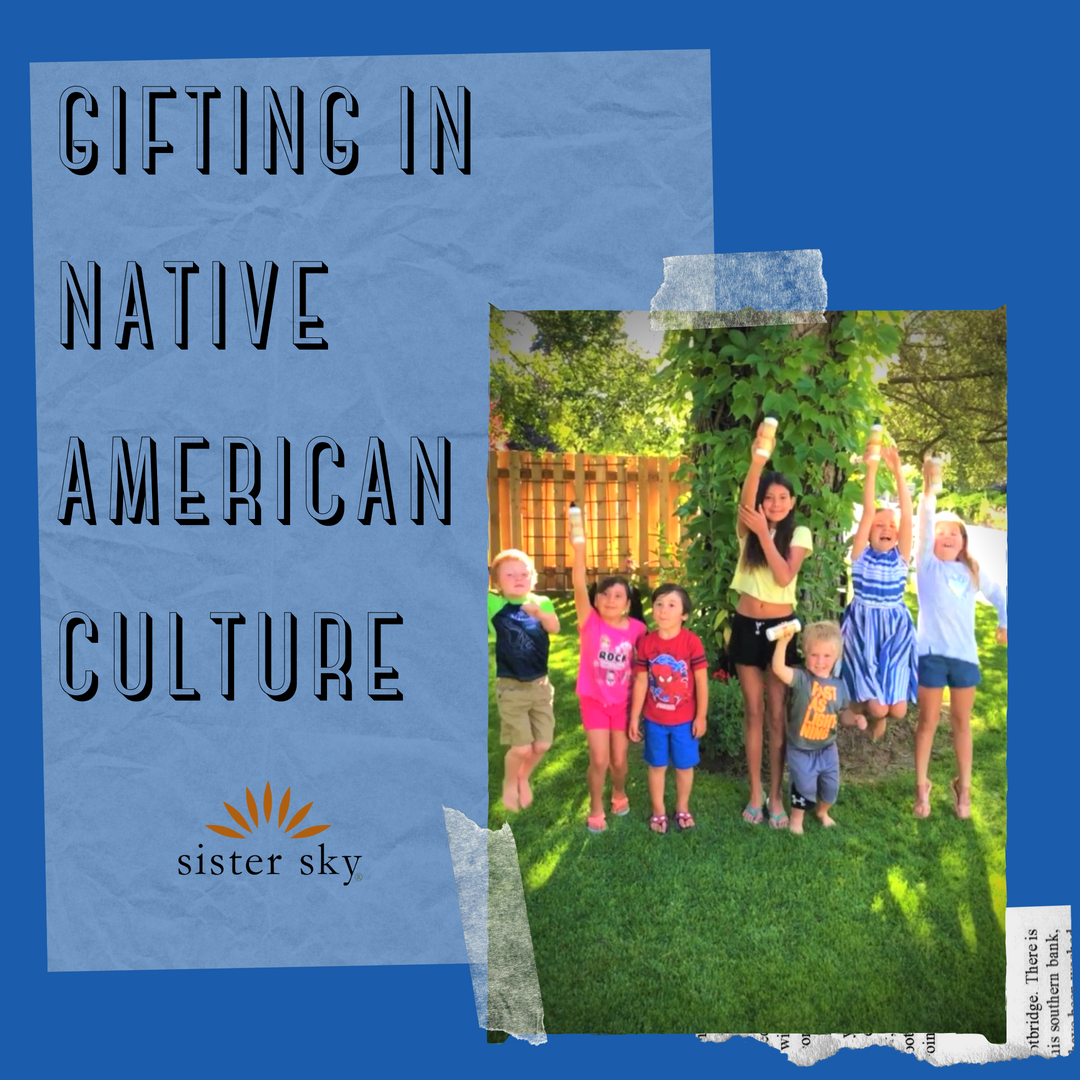 Gifting in Native American Culture – Sister Sky